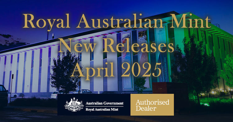 ROYAL AUSTRALIAN MINT RELEASES APRIL 2025 – Online Coins and Collectables